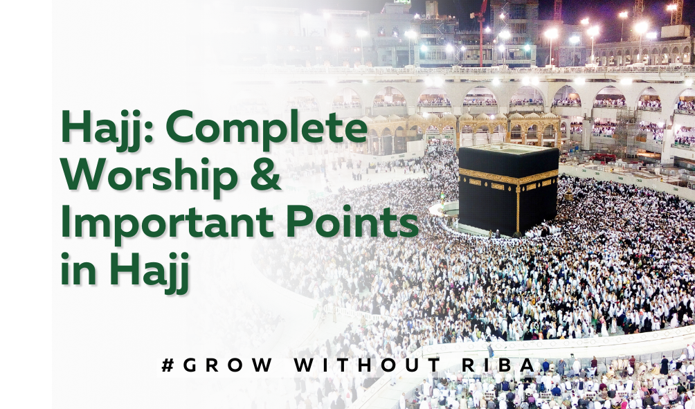 Hajj: A Complete Act of Worship - Zeed Sharia