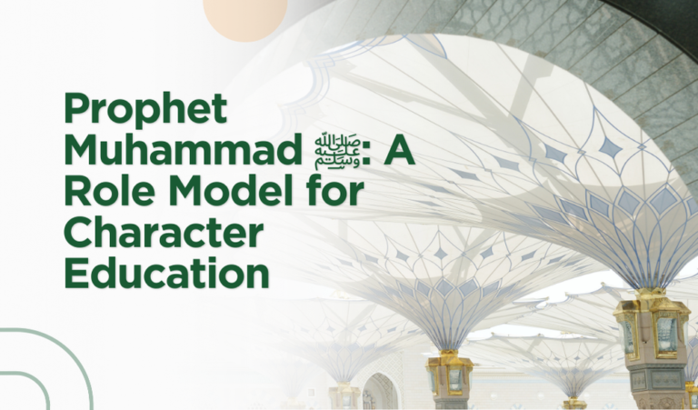 Prophet Muhammad ﷺ as a Role Model of Character Education - Zeed Sharia