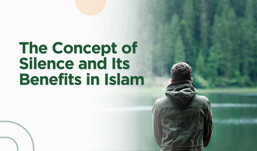 The Concept of Silence and Its Benefits in Islam - Zeed Sharia